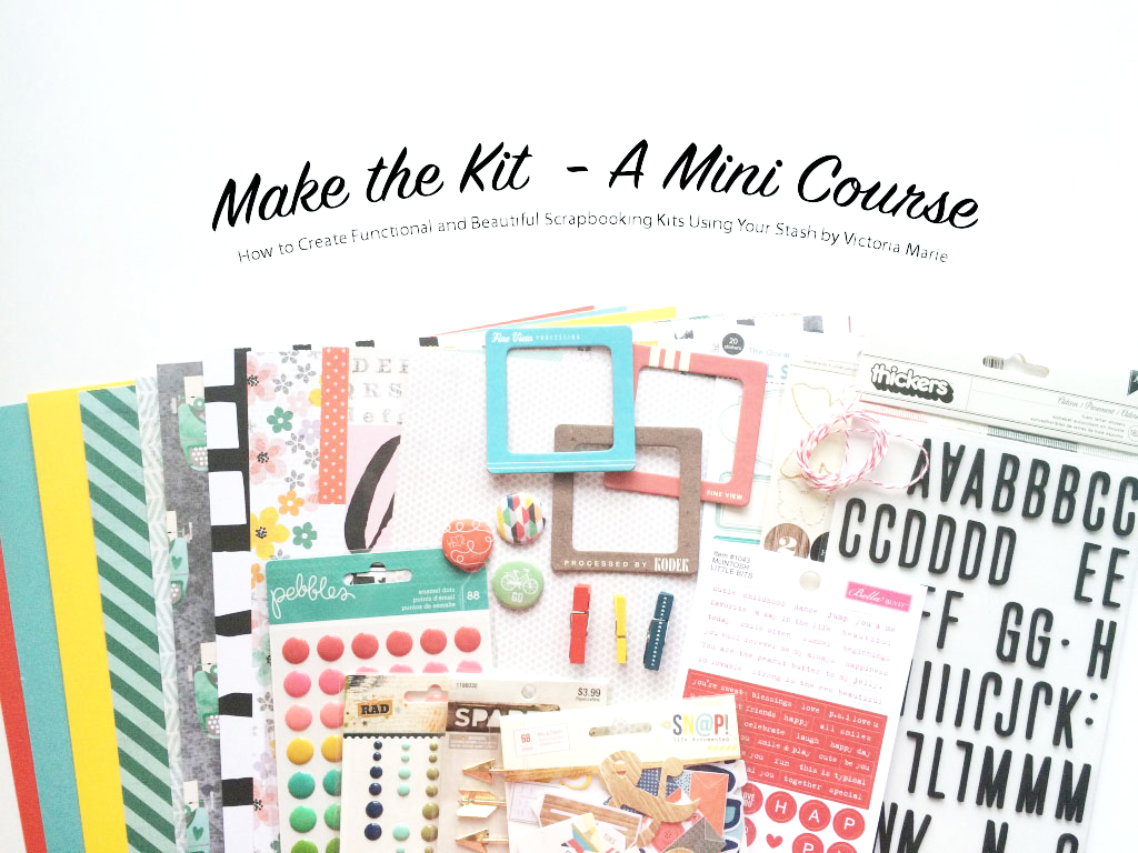 New Class! Make the Kit – A Mini Course!
