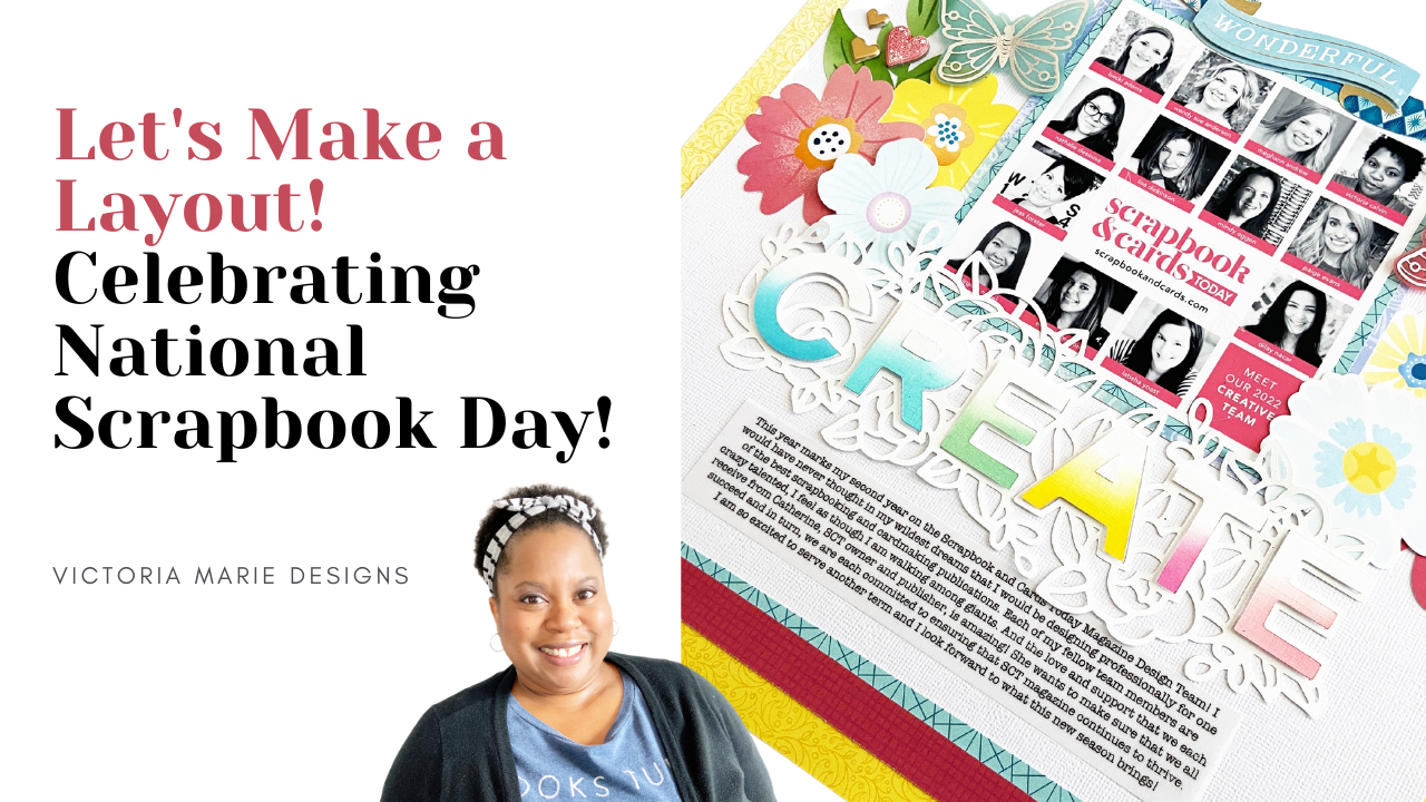 Happy National (International) Scrapbook Day! Let’s Make a Layout!