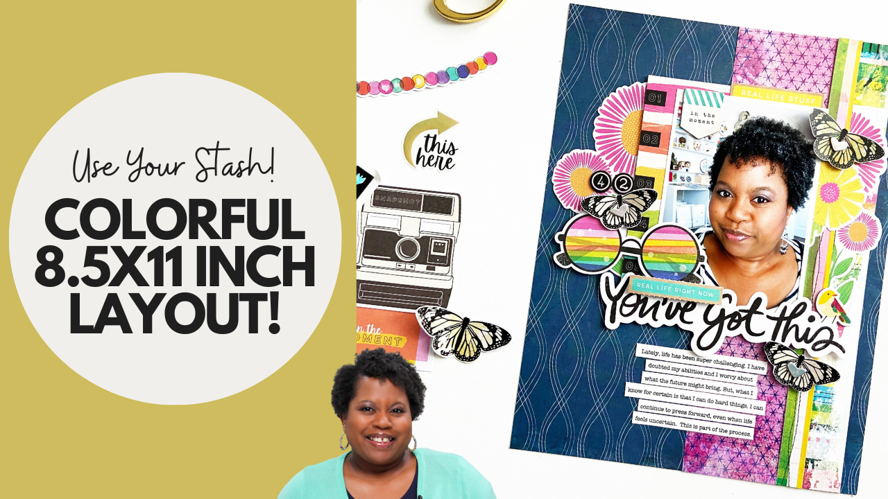 A Quick and Colorful 8.5×11 Inch Layout Using Items From My Stash!