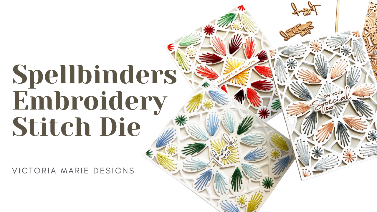 Easy Card Design Using A Spellbinders Embroidery Stitch Die!